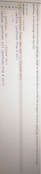 Complete the recursive function prefixes-from as | Chegg.com