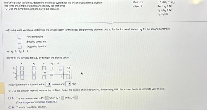 Solved (A) Using slack variables, determine the initial | Chegg.com