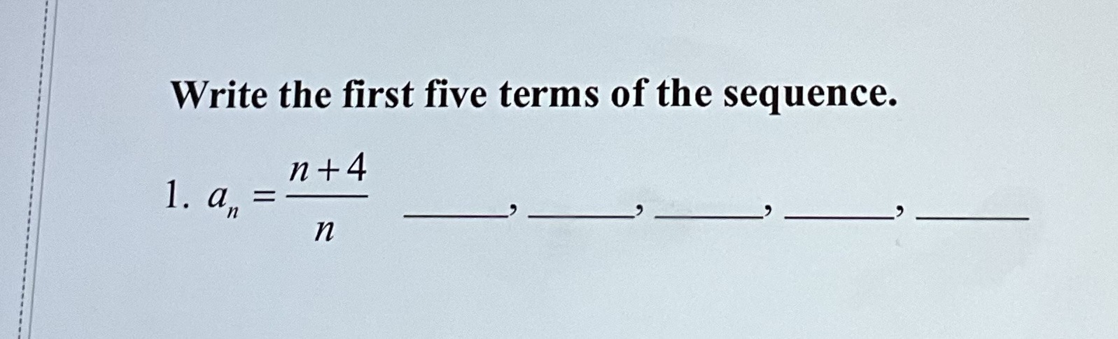 Solved Write the first five terms of the | Chegg.com