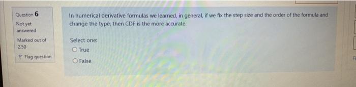 Question 6 In numerical derivative formulas we | Chegg.com