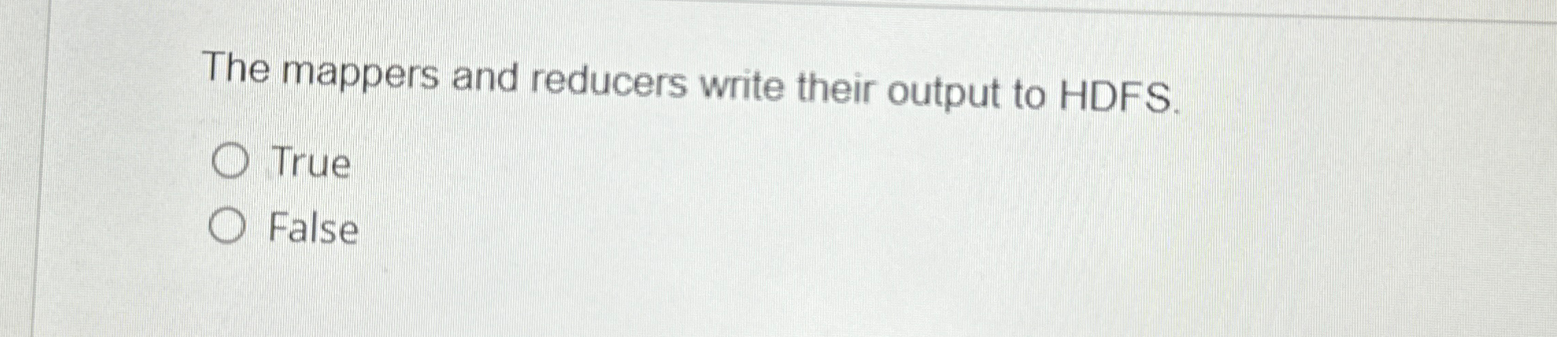 Solved The Mappers And Reducers Write Their Output To Chegg