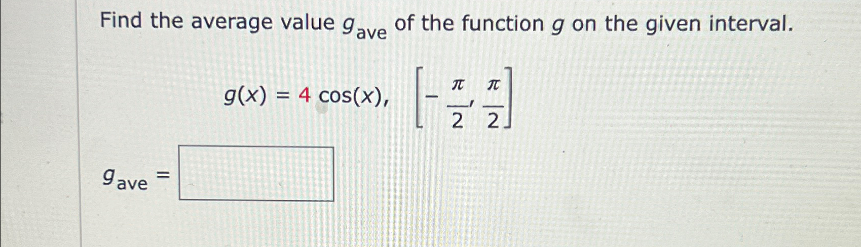 Solved Find The Average Value Gave ﻿of The Function G ﻿on