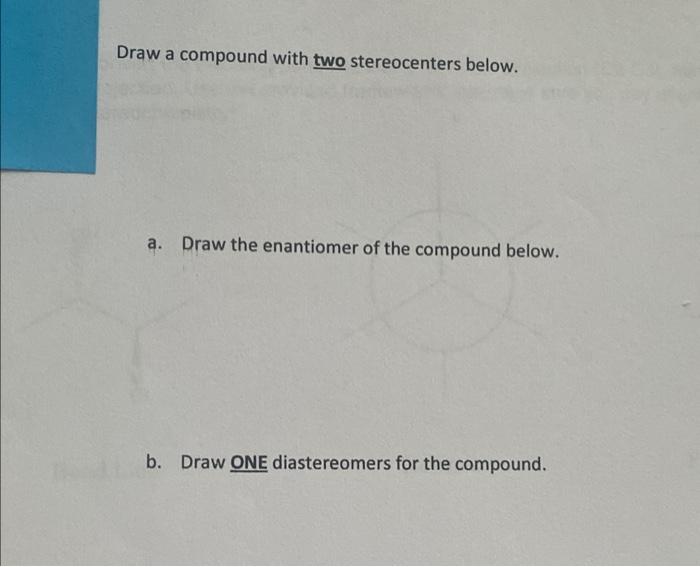 Solved Draw a compound with two stereocenters below. a. Draw | Chegg.com