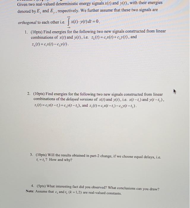 Solved Given two real-valued deterministic energy signals | Chegg.com