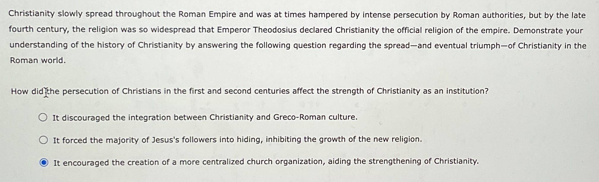 Solved Christianity slowly spread throughout the Roman | Chegg.com