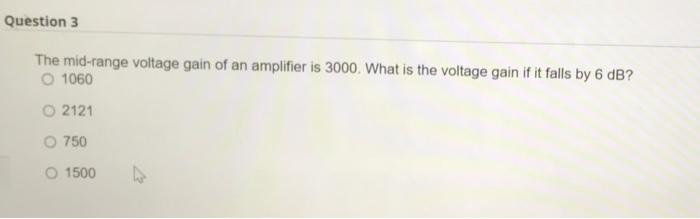 Solved The mid-range voltage gain of an amplifier is 3000 . | Chegg.com