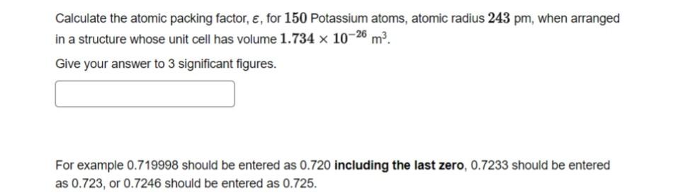 Solved Calculate The Atomic Packing Factor ε For 150