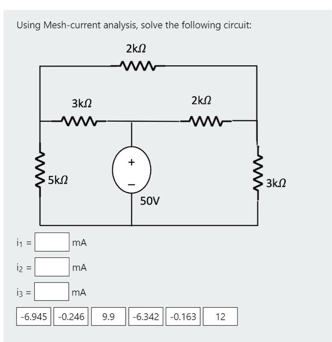 Solved Using Mesh-current analysis, solve the following | Chegg.com