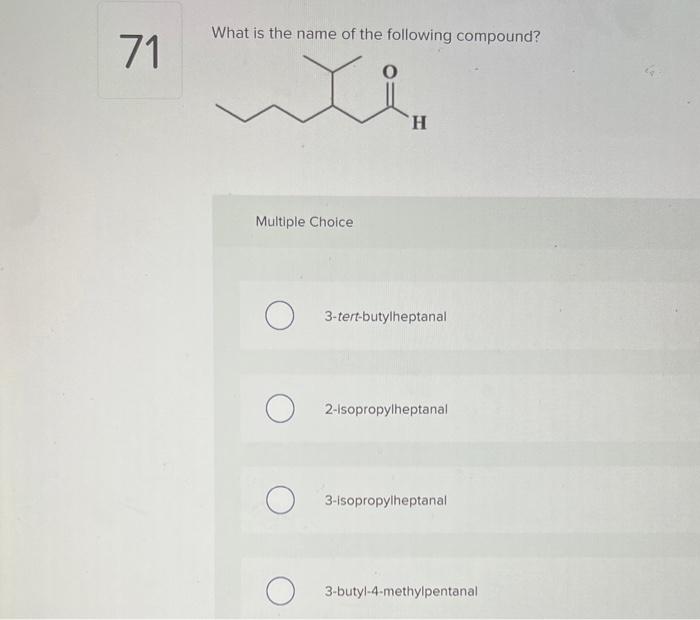 Solved What is the name of the following compound? Multiple | Chegg.com