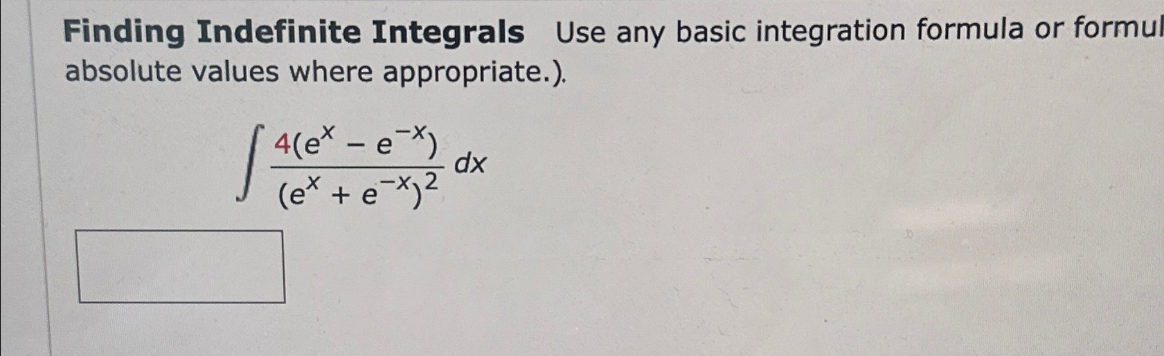 Solved Finding Indefinite Integrals Use any basic | Chegg.com