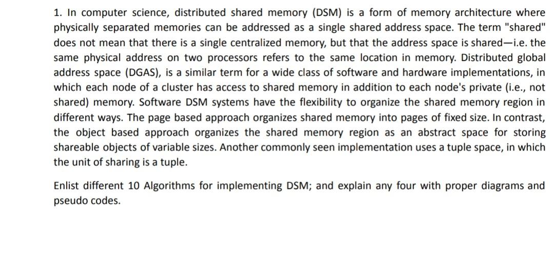 Solved 1. In computer science, distributed shared memory | Chegg.com