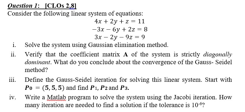 Solved Question 1: [CLOs 2,8]Consider the following linear | Chegg.com
