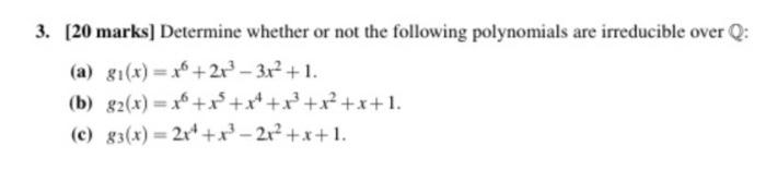 Solved 3. [20 marks) Determine whether or not the following | Chegg.com