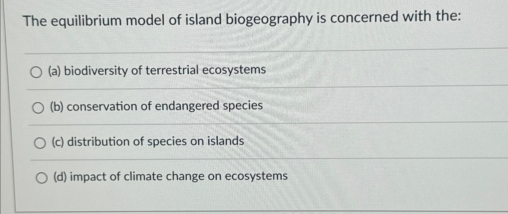 Solved The equilibrium model of island biogeography is | Chegg.com