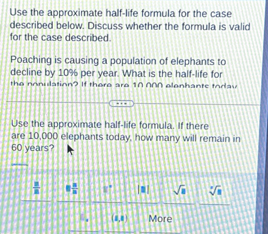 Solved Use the approximate half-life formula for the case | Chegg.com