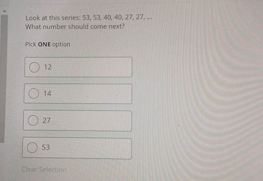 Solved Look at this series: 53,53,40,40,27,27,dots What | Chegg.com