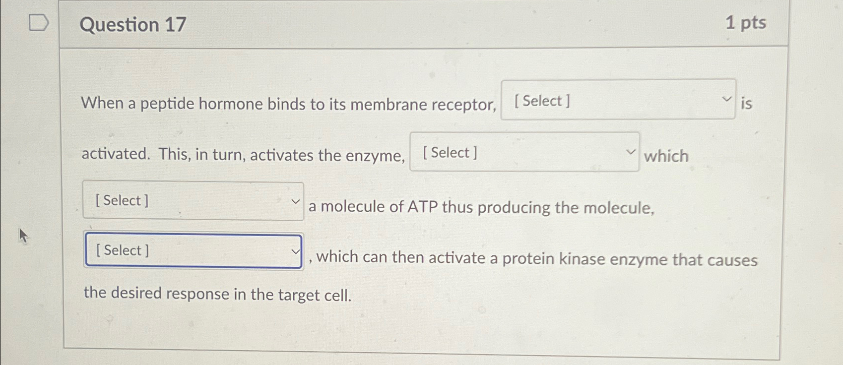 Solved Question 171 ﻿ptsWhen a peptide hormone binds to its | Chegg.com