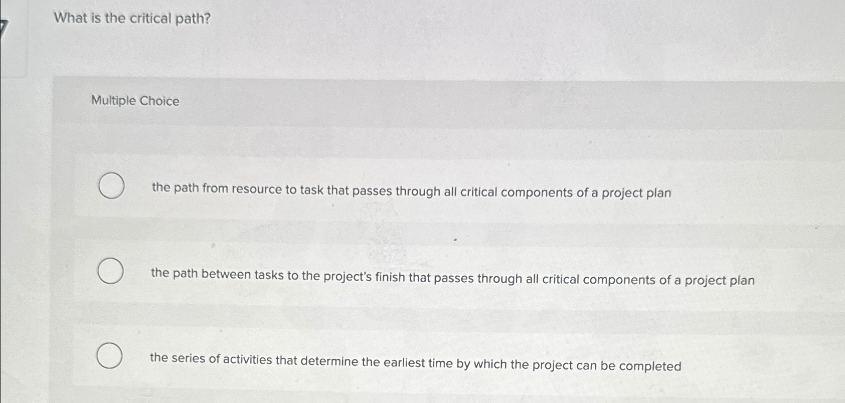 Solved What is the critical path?Multiple Choicethe path | Chegg.com