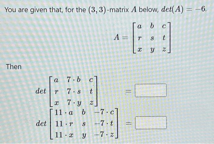Solved You are given that, for the (3,3)-matrix A below, | Chegg.com