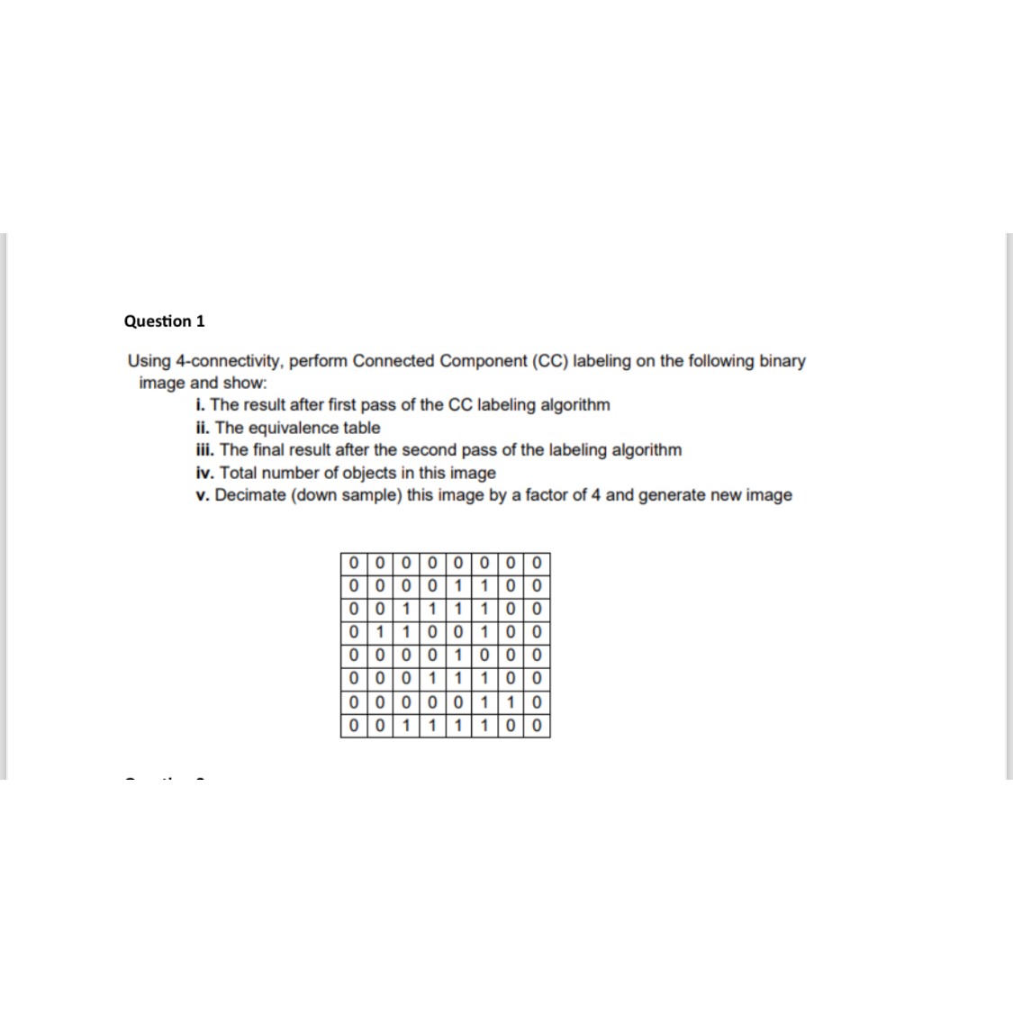 Solved Question 1Using 4-connectivity, perform Connected | Chegg.com