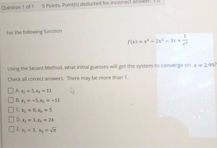 Solved For the following function f(x)=x3−2x2−3x+ex1 Using | Chegg.com
