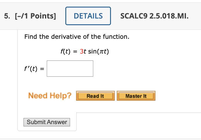 Solved [-/1 ﻿Points]Find the derivative of the | Chegg.com