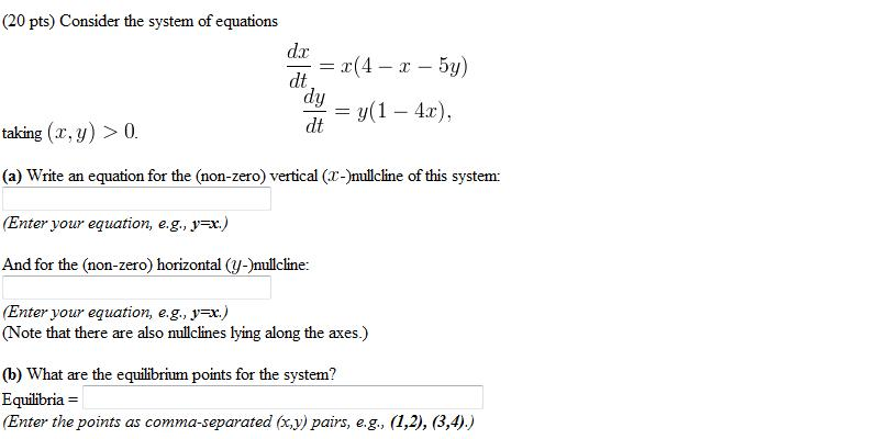 Consider the system of equations dx / dt = x(4 - x - | Chegg.com