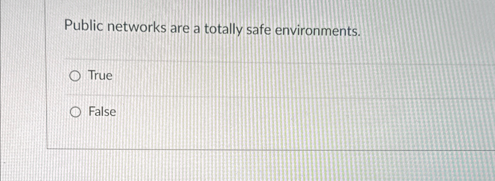 Solved Public networks are a totally safe | Chegg.com