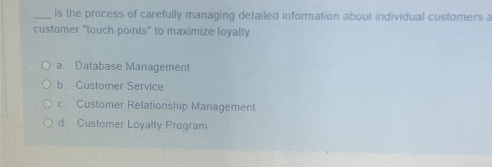 Solved is the process of carefully managing detailed | Chegg.com