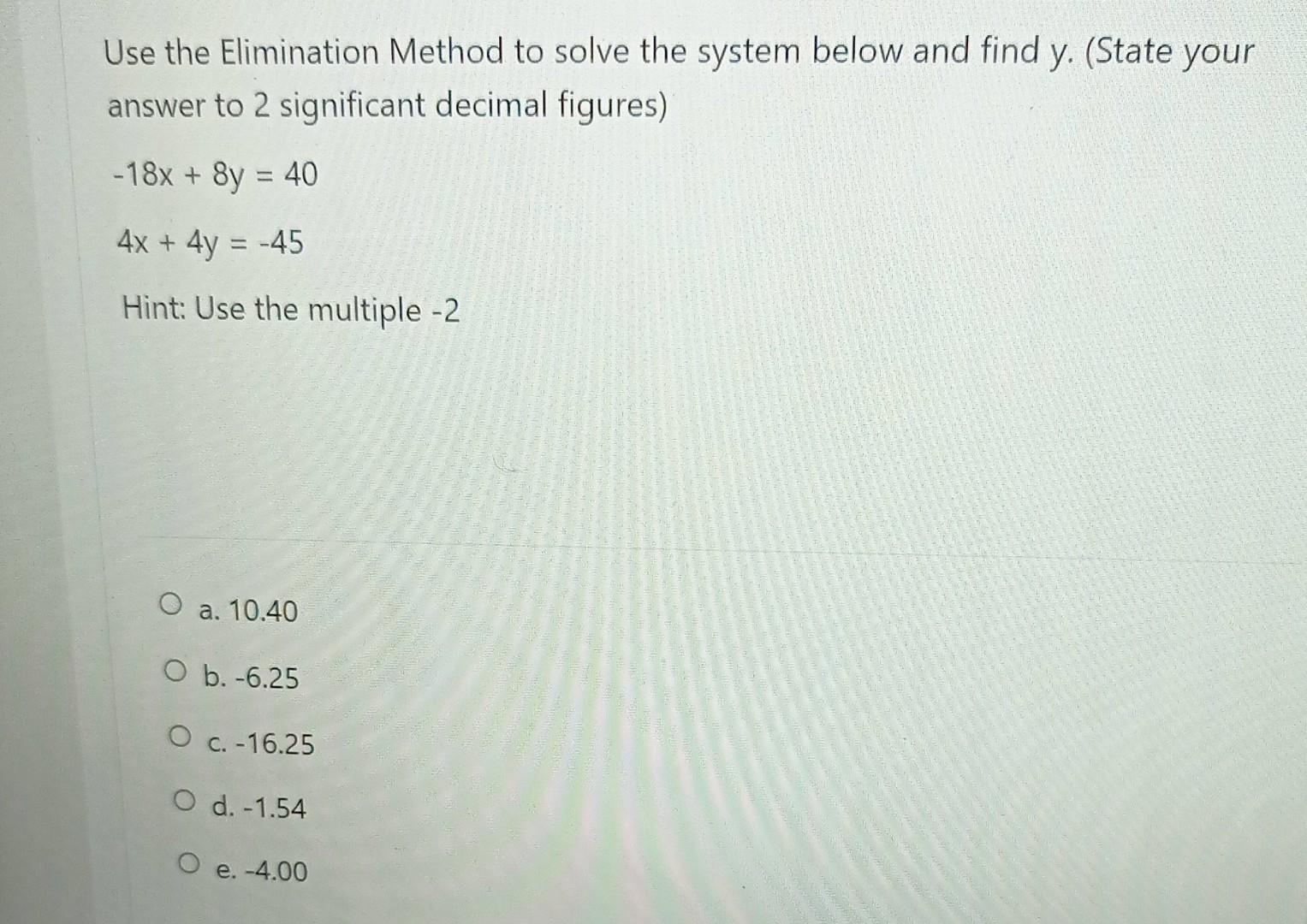 Solved Use the Elimination Method to solve the system below | Chegg.com