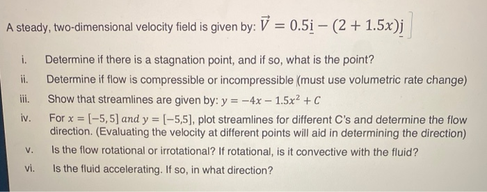 Solved A steady, two-dimensional velocity field is given by: | Chegg.com
