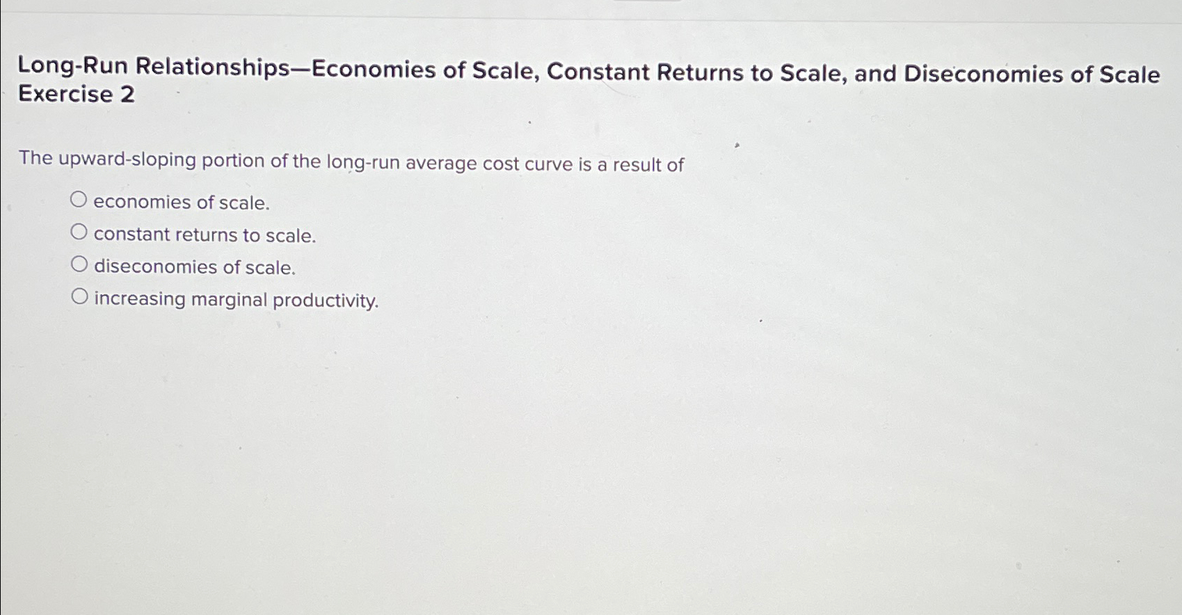Solved Long-Run Relationships-Economies of Scale, Constant | Chegg.com