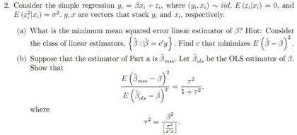 Consider the simple regression yi = beta xi + epsilon | Chegg.com