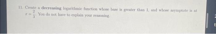 Solved 11. Create a decreasing logarithmic function whose | Chegg.com