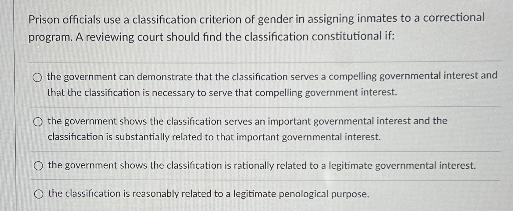 Solved Prison officials use a classification criterion of | Chegg.com