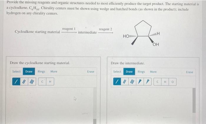 Solved Provide the missing reagents and organic structures | Chegg.com