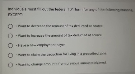 Solved Individuals must fill out the federal TD1 ﻿form for | Chegg.com