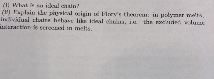 Solved (i) What is an ideal chain? (ü) Explain the physical | Chegg.com