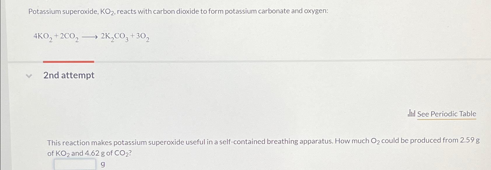 Solved Potassium superoxide, KO_(2), reacts with carbon | Chegg.com