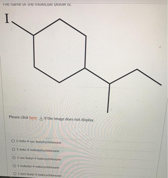 Solved The name or the molecule below IS. I Please click | Chegg.com