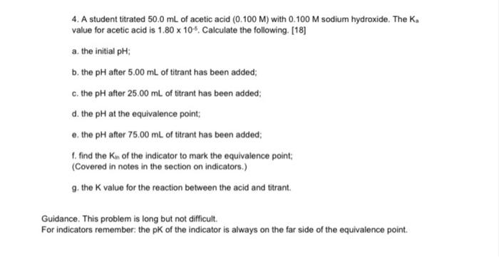 Solved 4. A student titrated 50.0 mL of acetic acid (0.100M) | Chegg.com