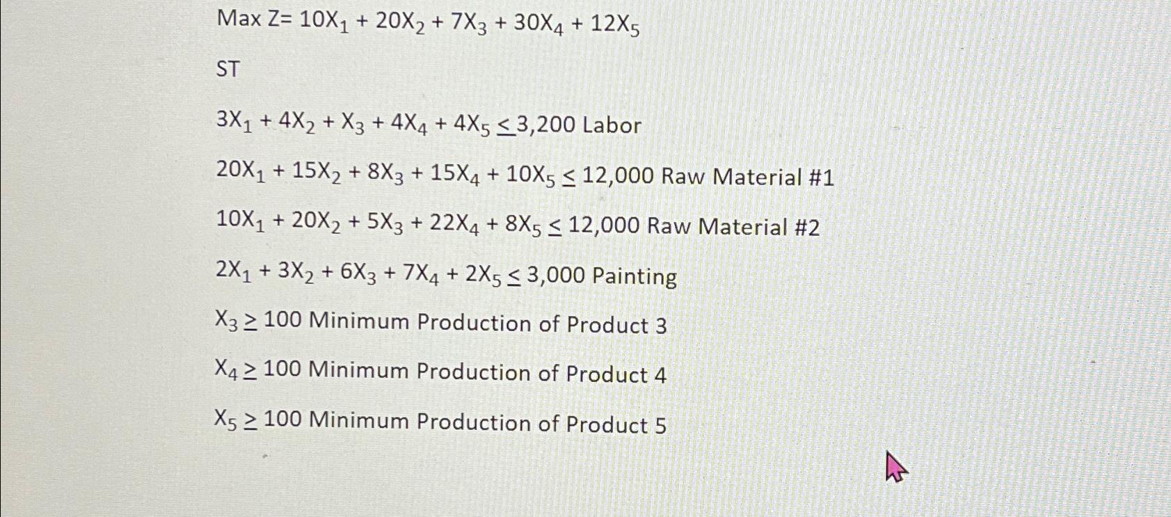 Solved Max Z=10x1+20x2+7x3+30x4+12x5 ﻿ST | Chegg.com
