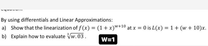 Solved By using differentials and Linear Approximations: a) | Chegg.com