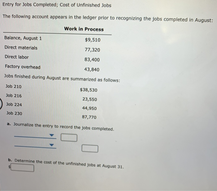 Solved Entry for Jobs Completed; Cost of Unfinished Jobs The | Chegg.com