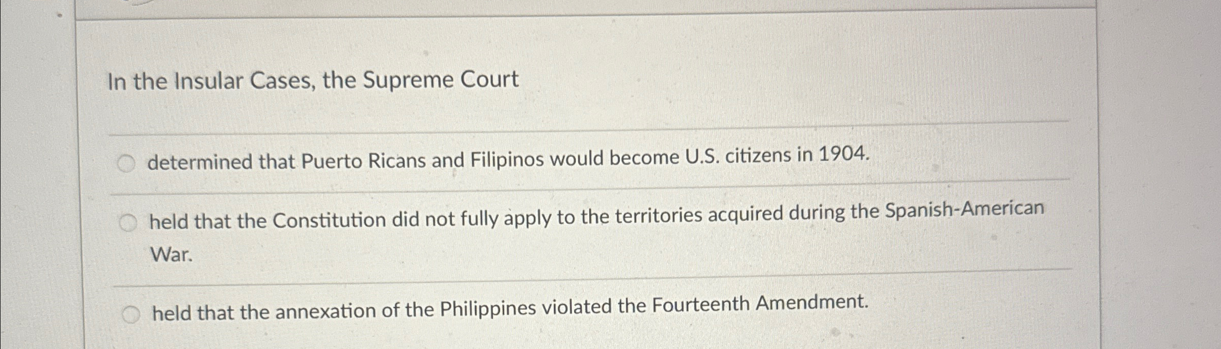 Solved In the Insular Cases, the Supreme Courtdetermined | Chegg.com
