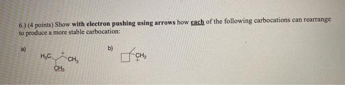 Solved 6.) (4 points) Show with electron pushing using | Chegg.com