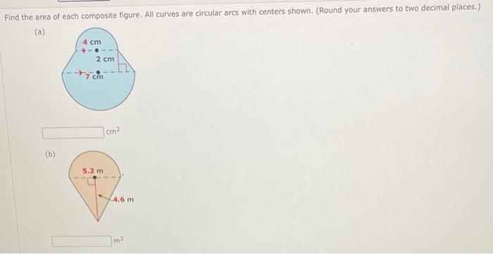 Solved Find the area of each composite figure. All curves | Chegg.com