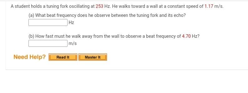 Solved A student holds a tuning fork oscillating at 253 Hz. | Chegg.com