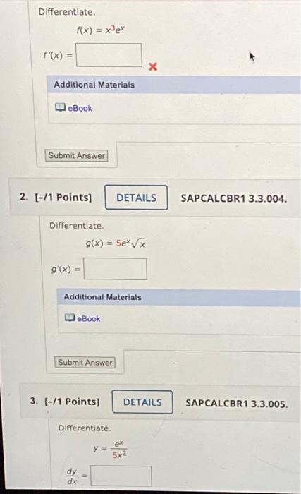 Solved Differentiate. f'(x) = f(x) = x³ex Additional | Chegg.com