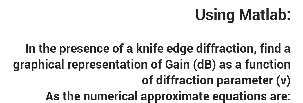 Solved Using Matlab: In the presence of a knife edge | Chegg.com